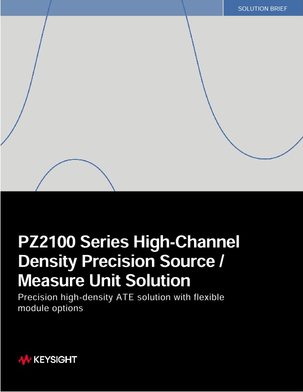 PZ2100 Series High-Channel Density Precision Source / Measure Unit Solution PDF Asset Page ...